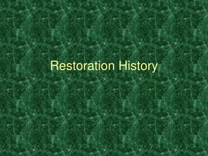 PPT - Restoration History PowerPoint Presentation, free download - ID ...