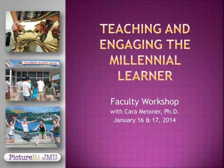 PPT - Teaching and Engaging the millennial learner PowerPoint ...