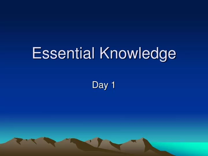 PPT - Essential Knowledge PowerPoint Presentation, free download - ID ...