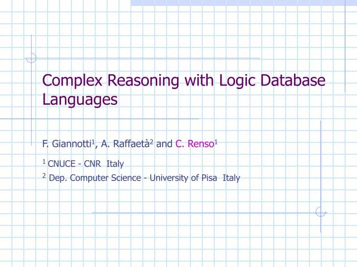 PPT - Complex Reasoning with Logic Database Languages PowerPoint ...