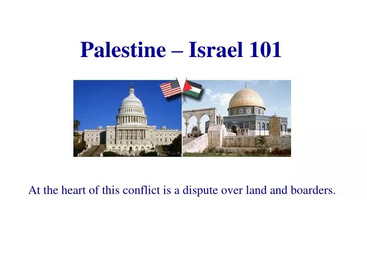 PPT - Palestine – Israel 101 PowerPoint Presentation, free download ...