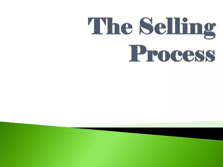 PPT - The Selling Process PowerPoint Presentation, free download - ID ...