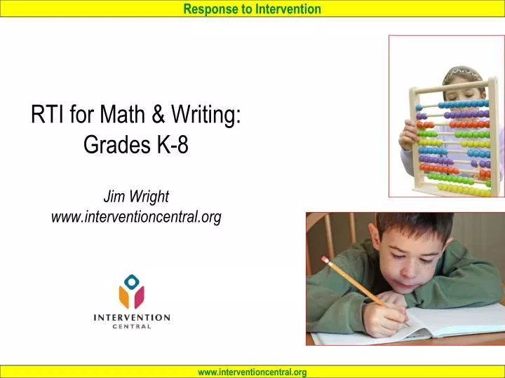 PPT - RTI for Math & Writing: Grades K-8 Jim Wright interventioncentral ...