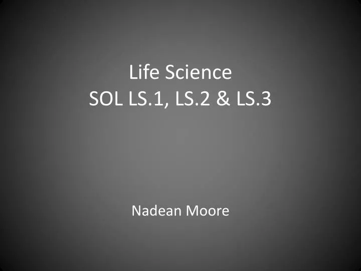 PPT - Life Science SOL LS.1, LS.2 & LS.3 PowerPoint Presentation, free ...