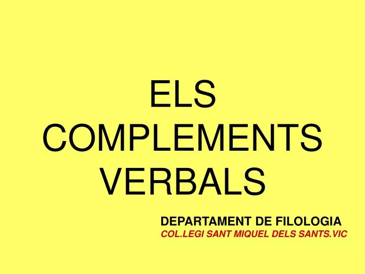 PPT - ELS COMPLEMENTS VERBALS PowerPoint Presentation, free download - ID:6587039