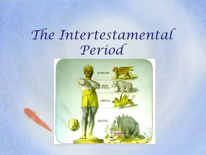 PPT - The Intertestamental Period PowerPoint Presentation, free ...