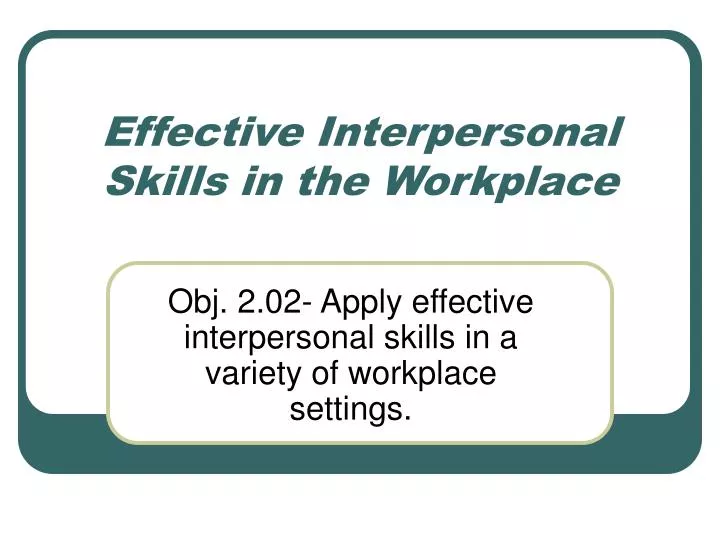 Interpersonal Skills In The Workplace Examples And