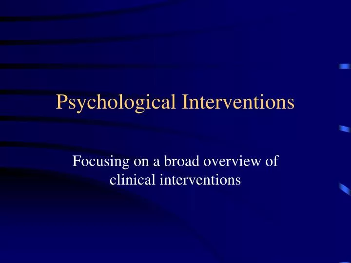 Ppt Psychological Interventions Powerpoint Presentation Free