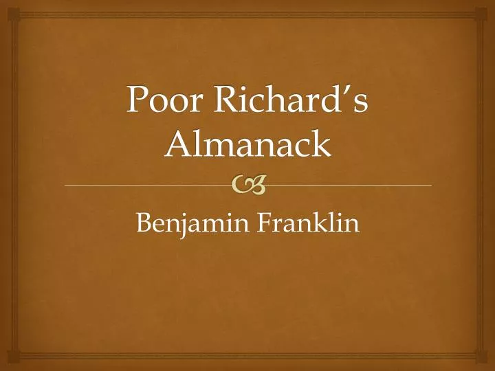 PPT - Poor Richard’s Almanack PowerPoint Presentation, free download ...
