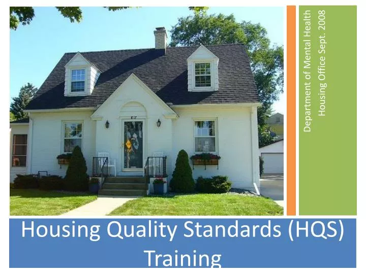 PPT - Housing Quality Standards (HQS) Training PowerPoint Presentation ...