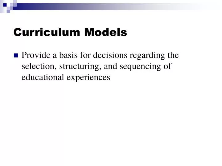 PPT - Curriculum Models PowerPoint Presentation, free download - ID:6590497