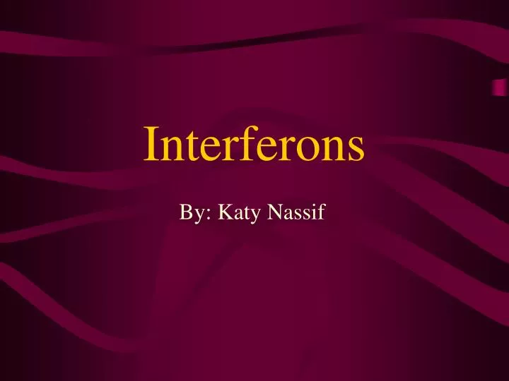 PPT - Interferons PowerPoint Presentation, free download - ID:6590753