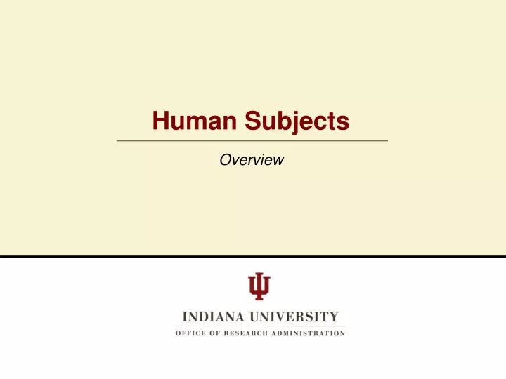 PPT - Human Subjects PowerPoint Presentation, free download - ID:6590993