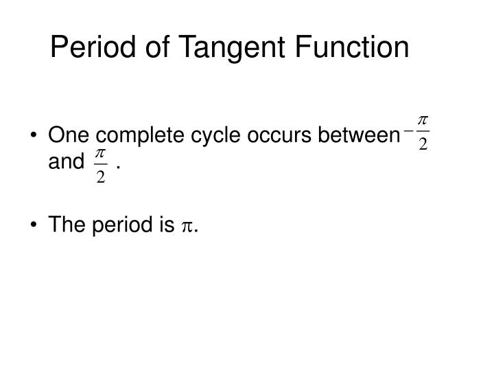 PPT - Graphing Tangent PowerPoint Presentation - ID:6591719