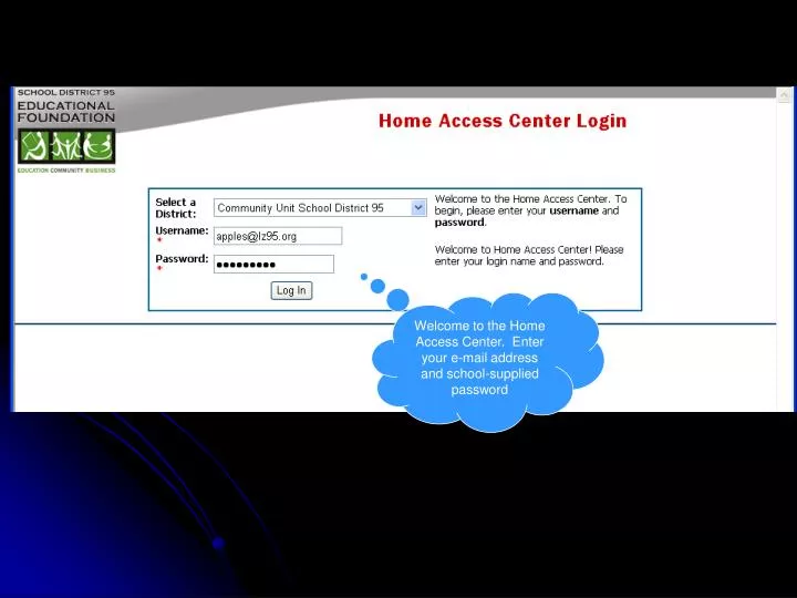 PPT - Welcome to the Home Access Center. Enter your e-mail address and ...