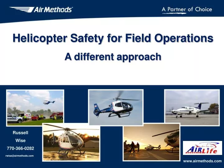 PPT - Helicopter Safety for Field Operations A different approach ...