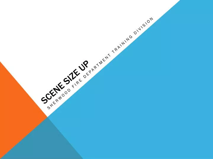 PPT - SCENE SIZE UP PowerPoint Presentation, free download - ID:6593112