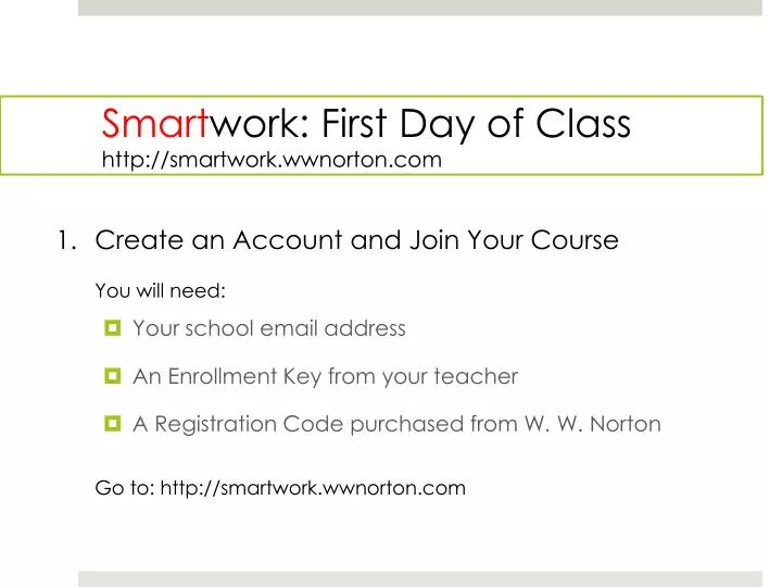 PPT - Smart work: First Day of Class smartwork.wwnorton PowerPoint ...