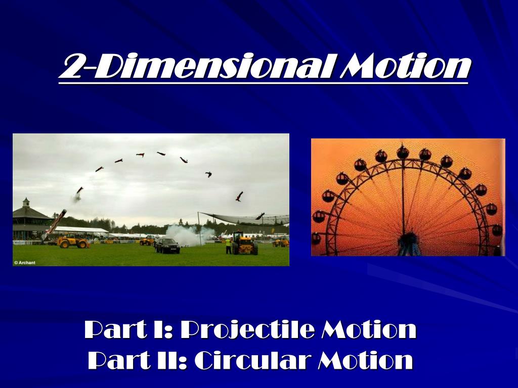 PPT - 2-Dimensional Motion PowerPoint Presentation, free download - ID ... PPT - 2-Dimensional Motion PowerPoint Presentation, free download - ID ...