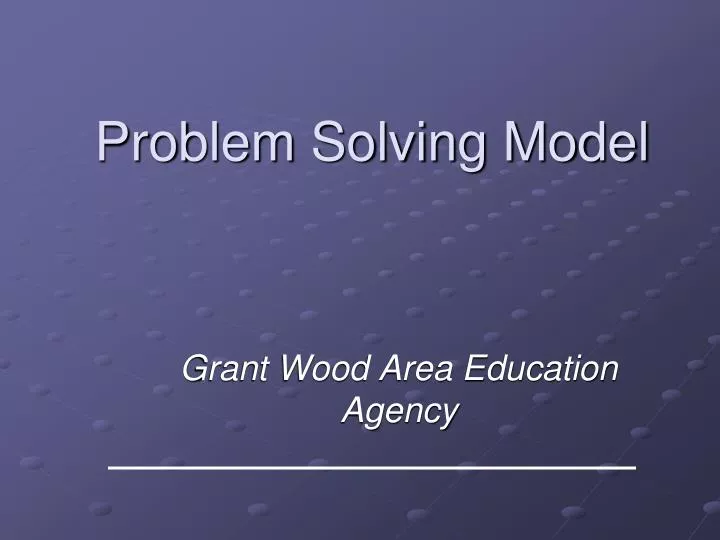 PPT - Problem Solving Model PowerPoint Presentation, free download - ID ...