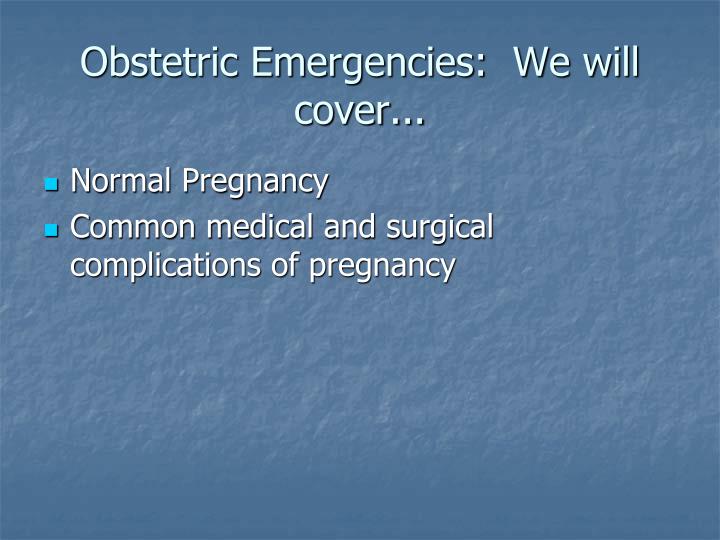 PPT - Obstetric Emergencies PowerPoint Presentation - ID:6594993