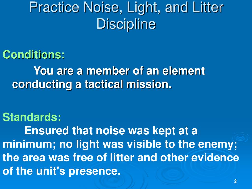 PPT - Practice Noise, Light, and Litter Discipline 071-331-0815 (SL1 ...