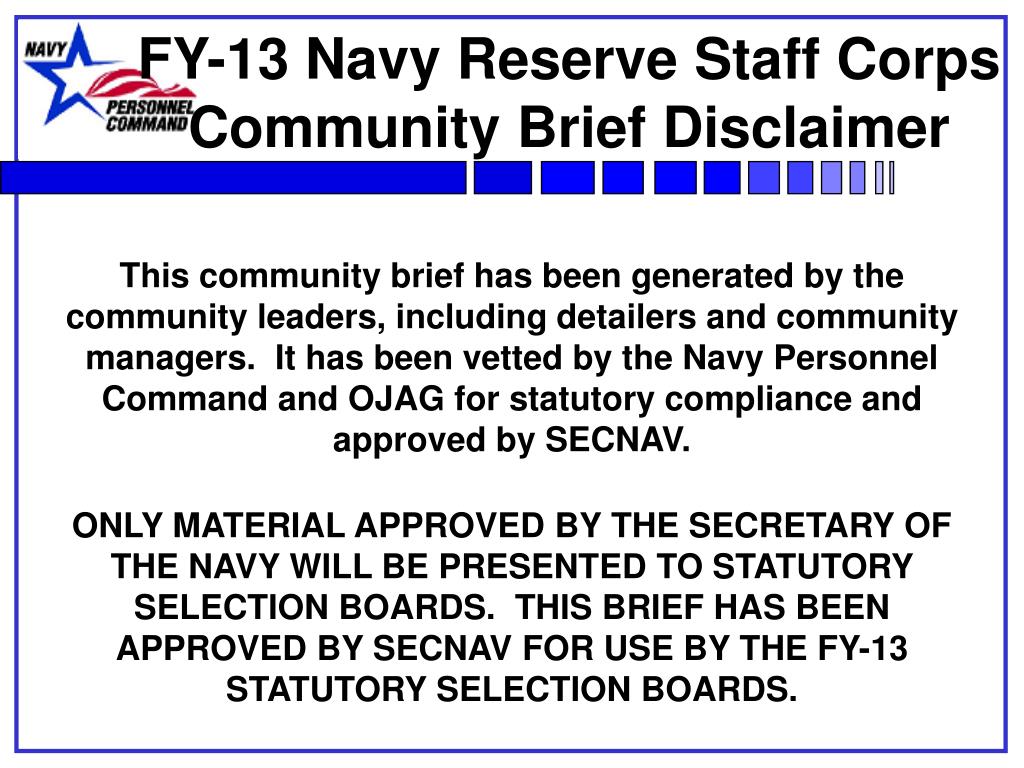 PPT - FY-13 Navy Reserve Staff Corps Community Brief Disclaimer ...
