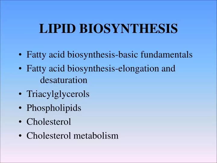PPT - LIPID BIOSYNTHESIS PowerPoint Presentation, free download - ID ...