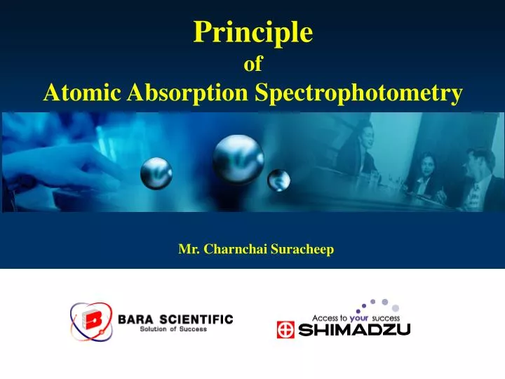 Ppt Principle Of Atomic Absorption Spectrophotometry Powerpoint