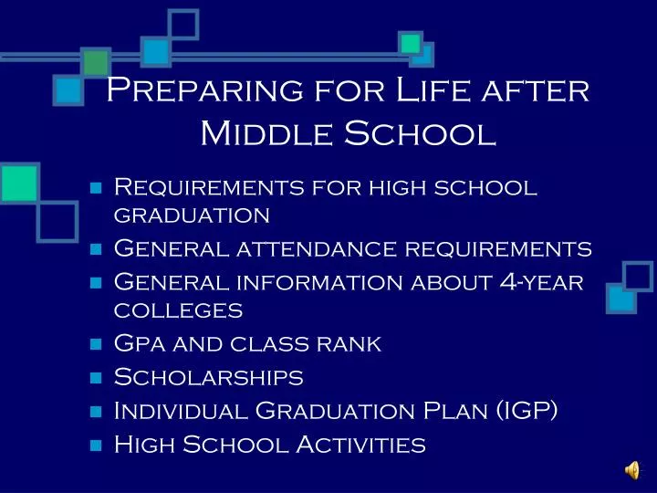 PPT - Preparing for Life after Middle School PowerPoint Presentation ...