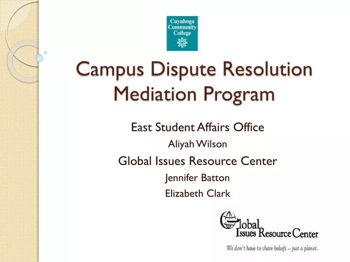 PPT - Campus Dispute Resolution Mediation Program PowerPoint ...