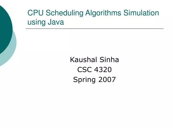 Ppt Cpu Scheduling Algorithms Simulation Using Java Powerpoint Presentation Id6598234