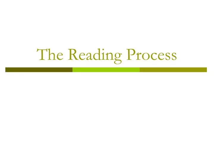 PPT - The Reading Process PowerPoint Presentation, free download - ID ...