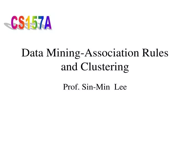 Ppt Data Mining Association Rules And Clustering Powerpoint