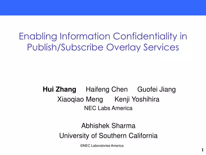 PPT - Hui Zhang Haifeng Chen Guofei Jiang Xiaoqiao Meng Kenji Yoshihira NEC Labs America ...