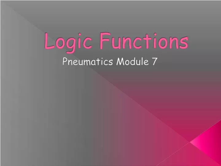 PPT - Logic Functions PowerPoint Presentation, free download - ID:6599248