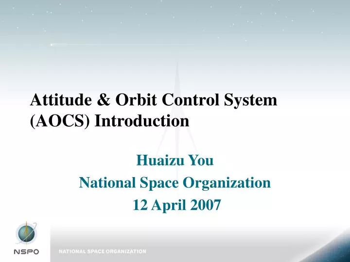 PPT - Attitude & Orbit Control System (AOCS) Introduction PowerPoint Presentation - ID:6599385
