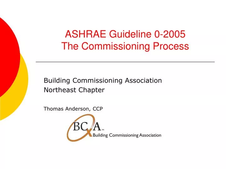 PPT - ASHRAE Guideline 0-2005 The Commissioning Process PowerPoint ...