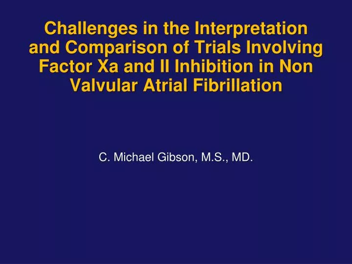 PPT - C. Michael Gibson, M.S., MD. PowerPoint Presentation, free ...
