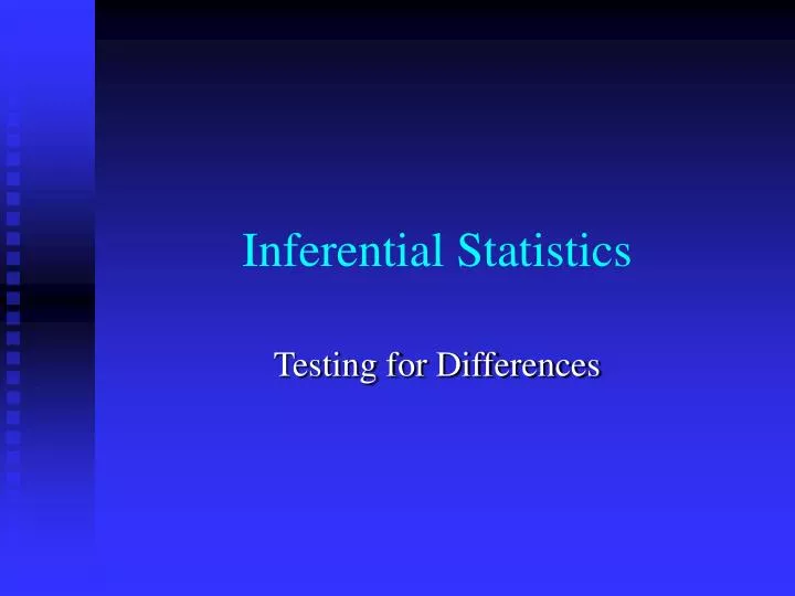 PPT - Inferential Statistics PowerPoint Presentation, free download ...