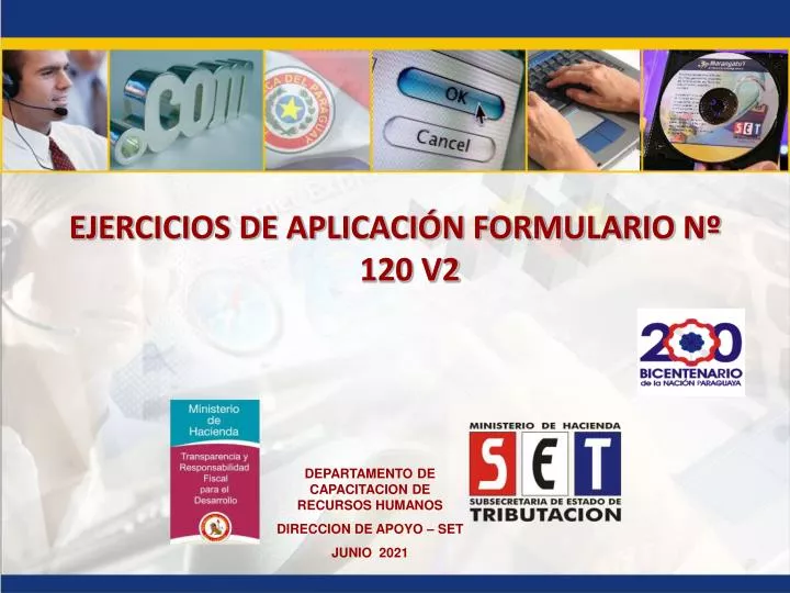 PPT - EJERCICIOS DE APLICACIÓN FORMULARIO Nº 120 V2 PowerPoint ...
