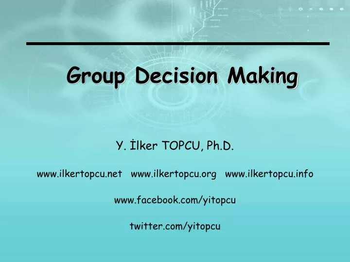 PPT - Group Decision Making PowerPoint Presentation, free download - ID:6605426