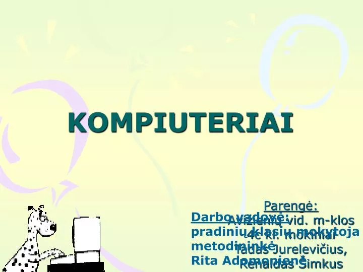 PPT - KOMPIUTERIAI PowerPoint Presentation, free download - ID:6605765
