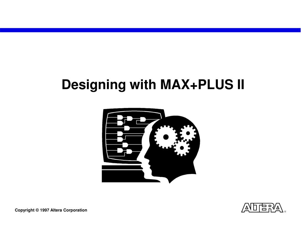 PPT - Designing with MAX+PLUS II PowerPoint Presentation, free download ...