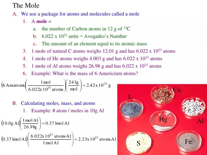 PPT - The Mole We use a package for atoms and molecules called a mole A ...