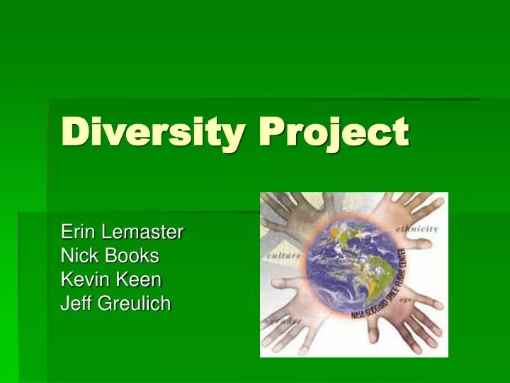 PPT - Diversity Project PowerPoint Presentation, free download - ID:6608265