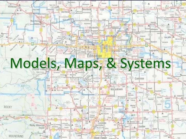 PPT - Models, Maps, & Systems PowerPoint Presentation, free download ...
