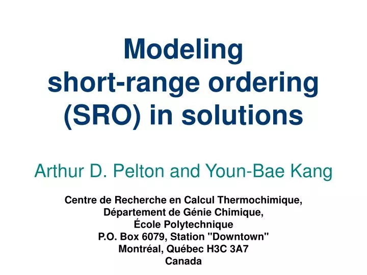 PPT - Modeling short-range ordering (SRO) in solutions PowerPoint Presentation - ID:6609023