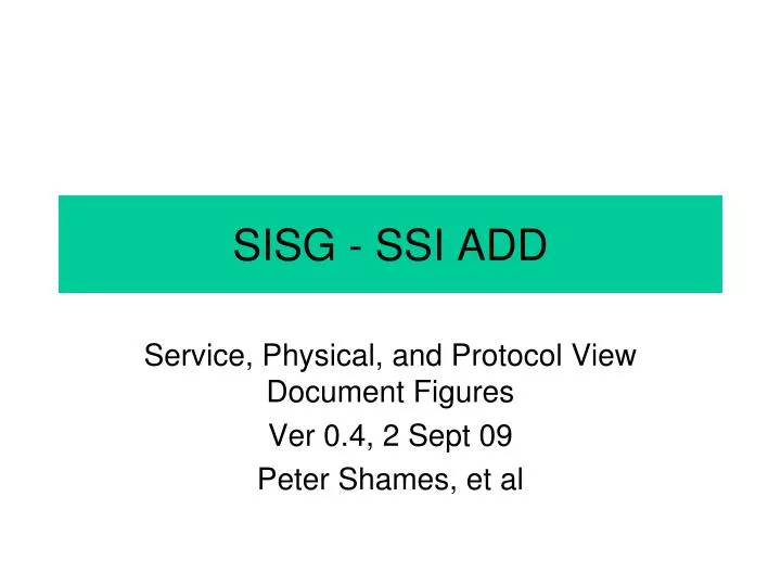 PPT - SISG - SSI ADD PowerPoint Presentation, free download - ID:6613152