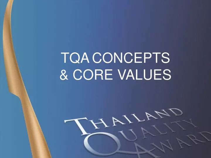 PPT - TQA CONCEPTS & CORE VALUES PowerPoint Presentation, free download - ID:6614290